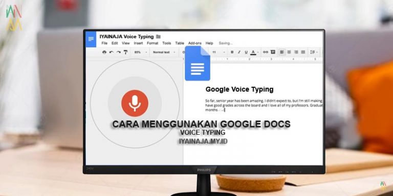 Cara Menggunakan Google Docs Voice Typing - IYAINAJA.MY.ID